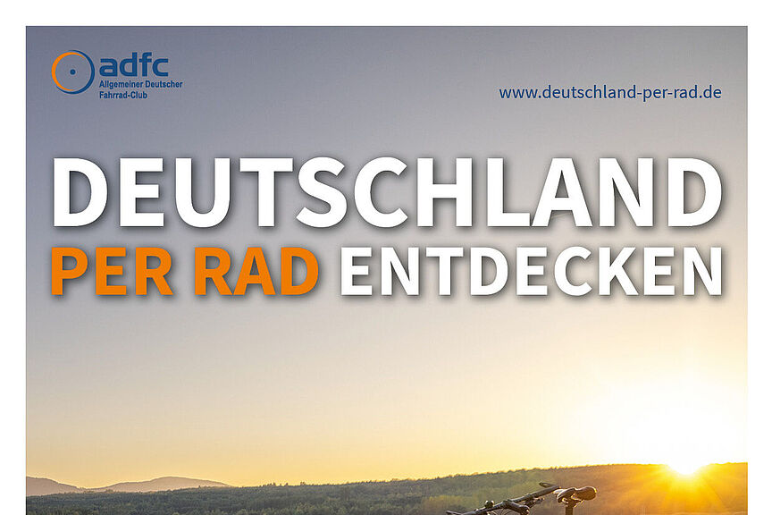 Neues ADFC-Magazin „Deutschland per Rad entdecken“ erhältlich - ADFC ...